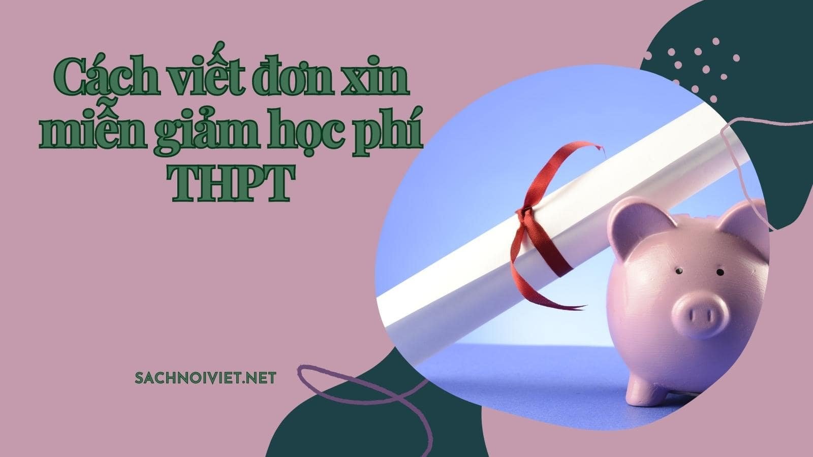 Cách viết đơn xin miễn giảm học phí THPT | SachNoiViet.Net